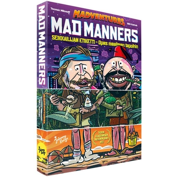 Mad Manners - seikkailijan etiketti | Viranomainen.fi